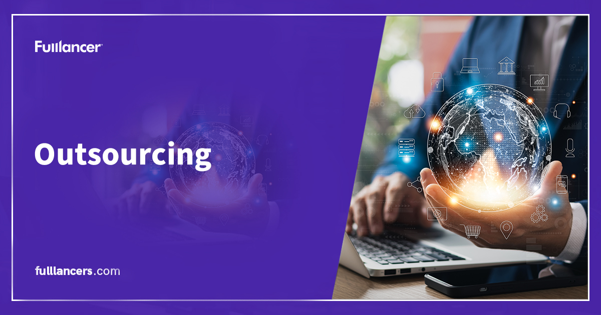 Outsourcing Company | Fulllancer
